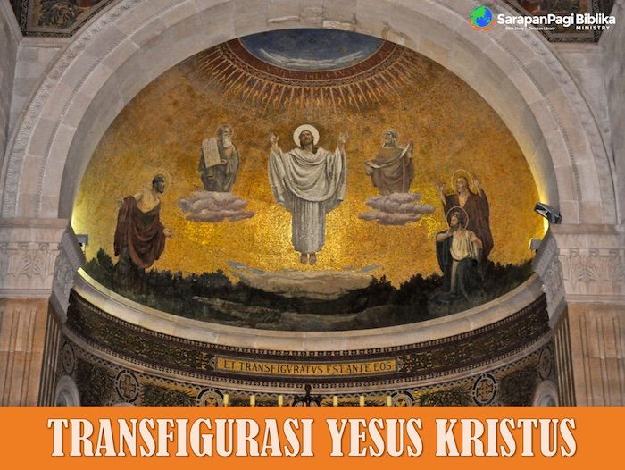 TRANSFIGURASI - SarapanPagi Biblika Ministry